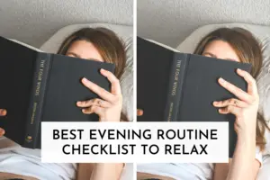 Best Evening Routine Checklist For Busy Adults To Relax & Unwind – Kokumber